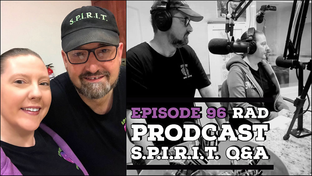 Episode 96 - RAD Prodcast - S.P.I.R.I.T. Q&A - The Rob, Anybody & Dawn ...